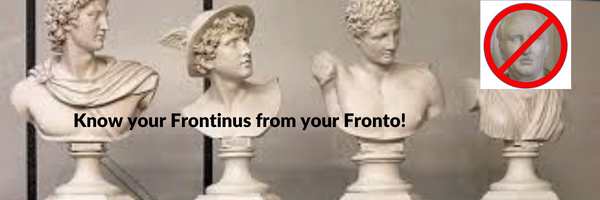 Know Your Frontinus From Your Fronto! – Lytham St Annes CA
